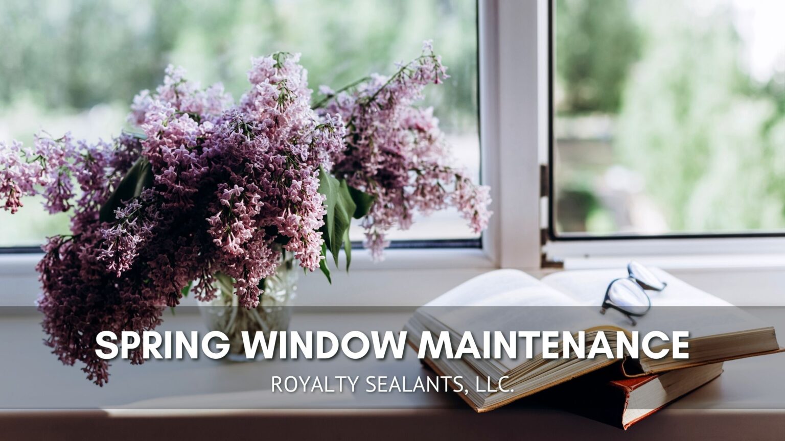Spring Window Maintenance - Royalty Sealants